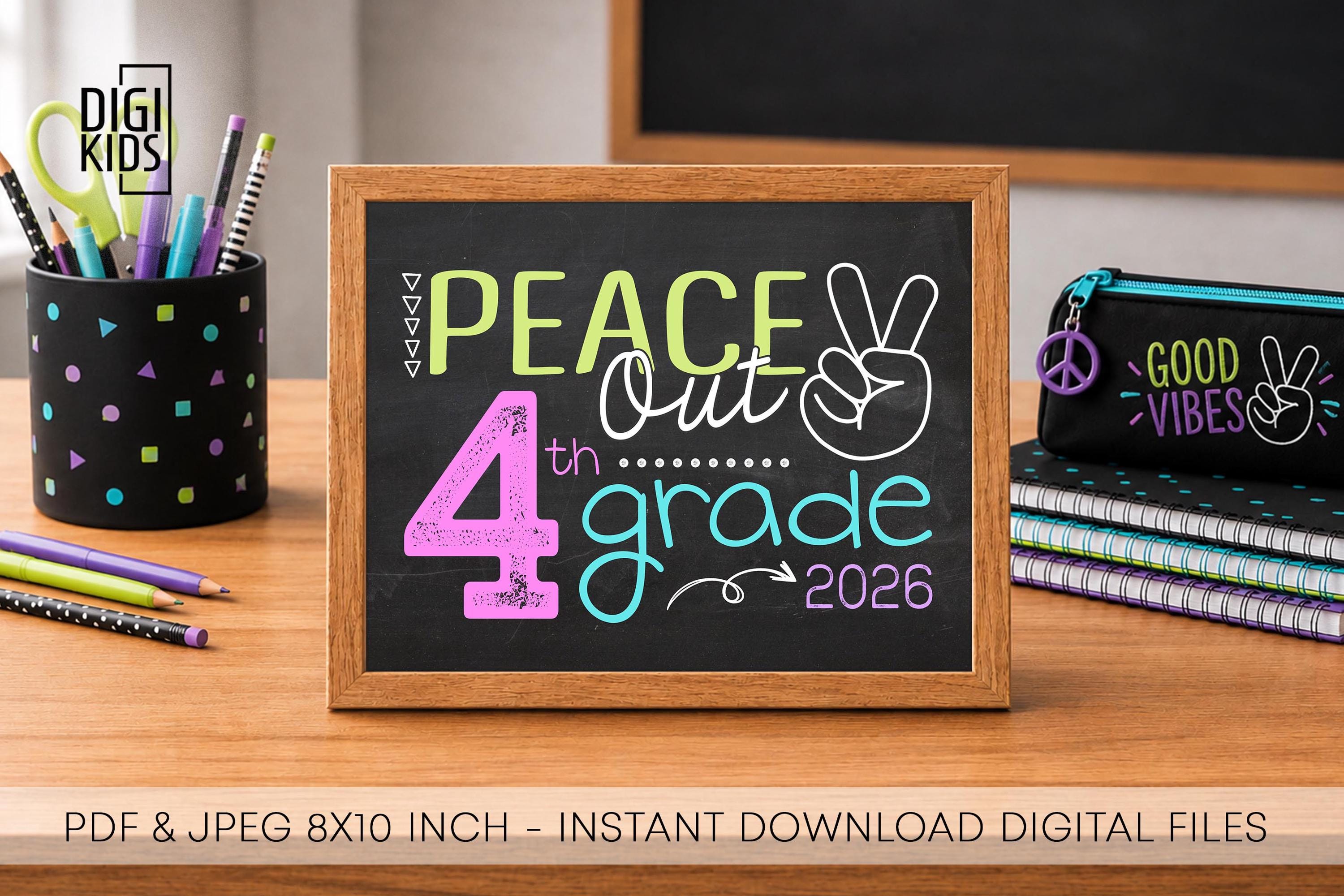 Last Day of 4th Grade Printable - Peace Out 4th Grade Chalkboard Sign ...