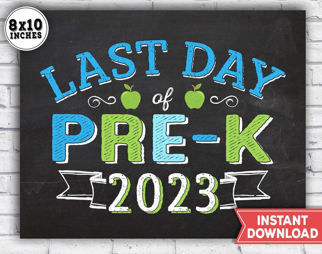 Last Day of Pre K Sign Last Day of School Sign 2023 Pre K Preschool ...