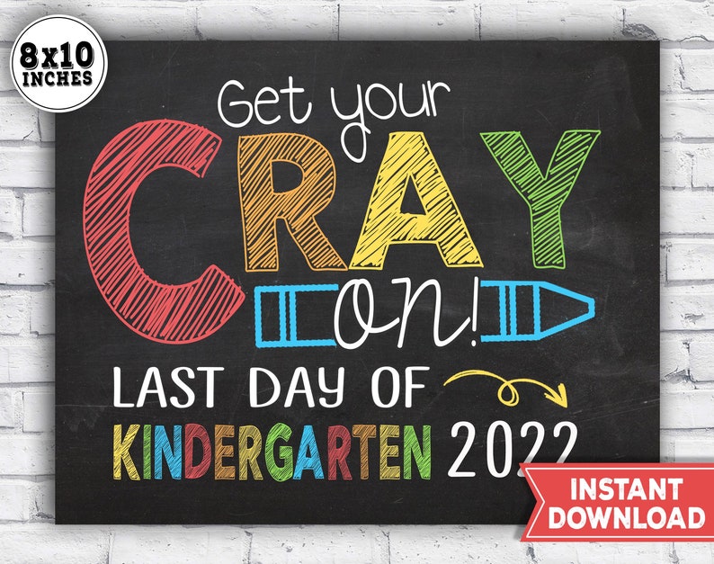Last Day of Kindergarten Sign Kindergarten Graduation - Etsy