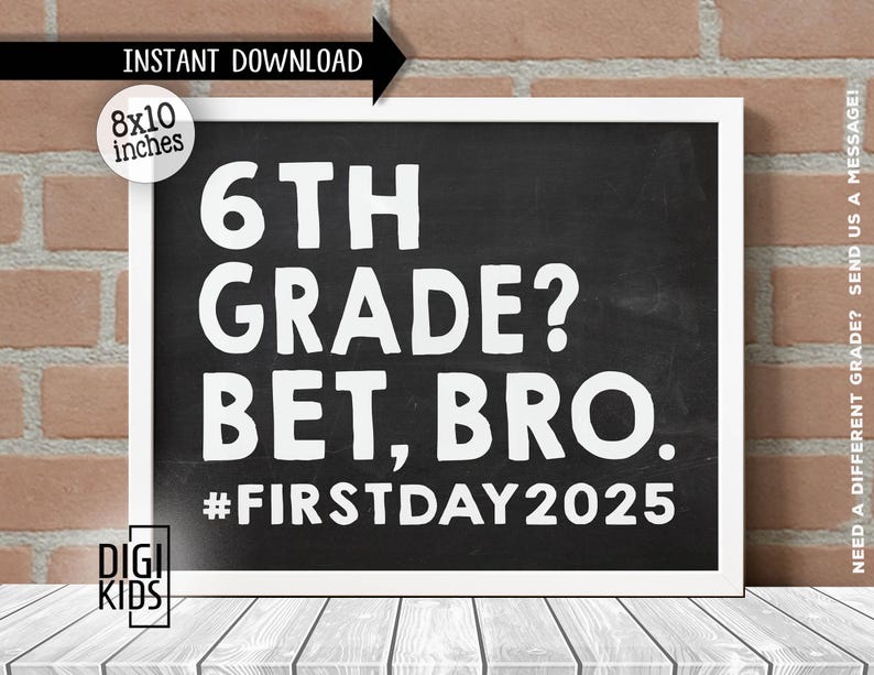 First Day of 6th Grade Printable Sign 2025 - First Day of School Sign ...