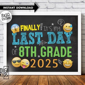 Last Day of 8th Grade Sign - Last Day of School Sign 2025 - EMOJI ...