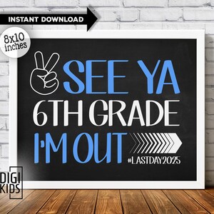See Ya 6th Grade Last Day of School Instant Download Printable - Last ...