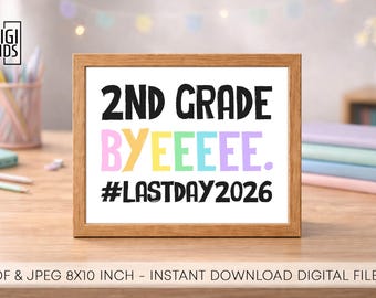 Printable Last Day of 2nd Grade 2025-2026, Last Day of School Printable ...