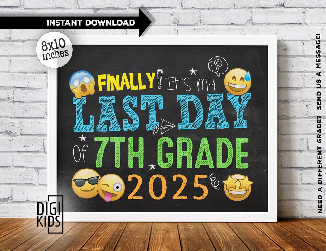Last Day of 7th Grade Sign - Last Day of School Sign 2025 - EMOJI ...