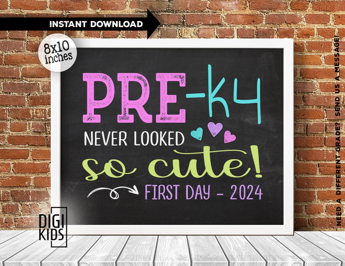 Pre K4 Sign First Day of School Sign 2024 Pre K4 Printable Sign Back to ...