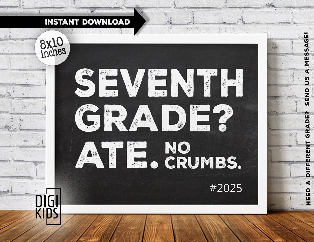 7th Grade - Last Day of School Sign - Printable 7th Grade ATE Sign ...