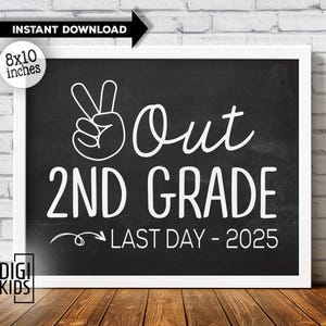 Last Day of 2nd Grade Printable - Peace Out 2nd Grade Chalkboard Sign ...