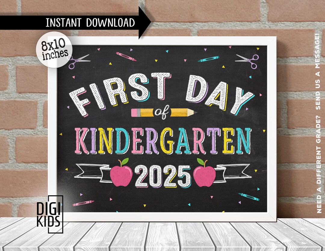 First Day of Kindergarten Sign 2025 - 1st Day of School - Printable ...