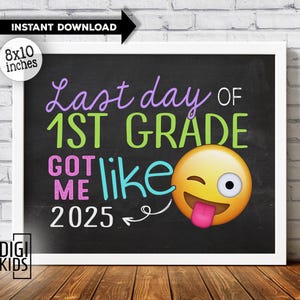 Last Day of 1st Grade Sign - 1st Grade EMOJI Printable 2025 - Last Day ...