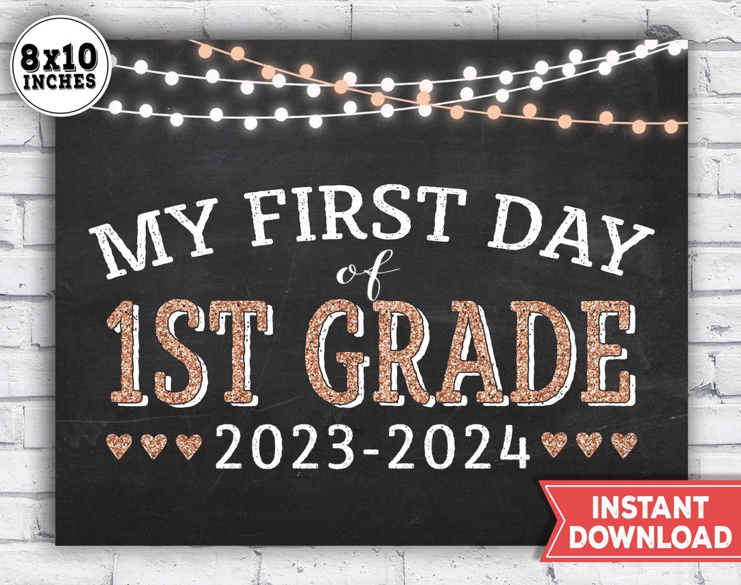1st Day 1st Grade Sign 2023 First Day of 1st Grade Printable Back to ...