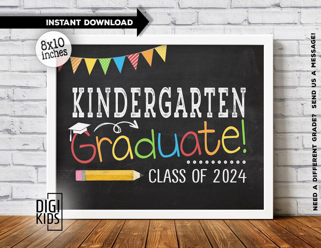 Kindergarten Graduation Sign Last Day of Kindergarten Printable ...