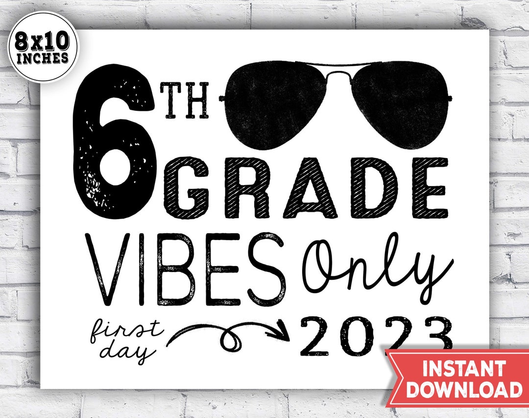 First Day of 6th Grade Sign First Day of School Sign 6th Grade Vibes ...