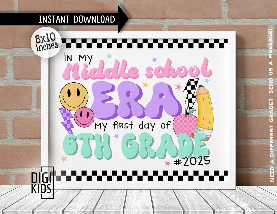 1st Day of Middle School Sign 2025 - 1st Day of 6th Grade Sign - in My ...