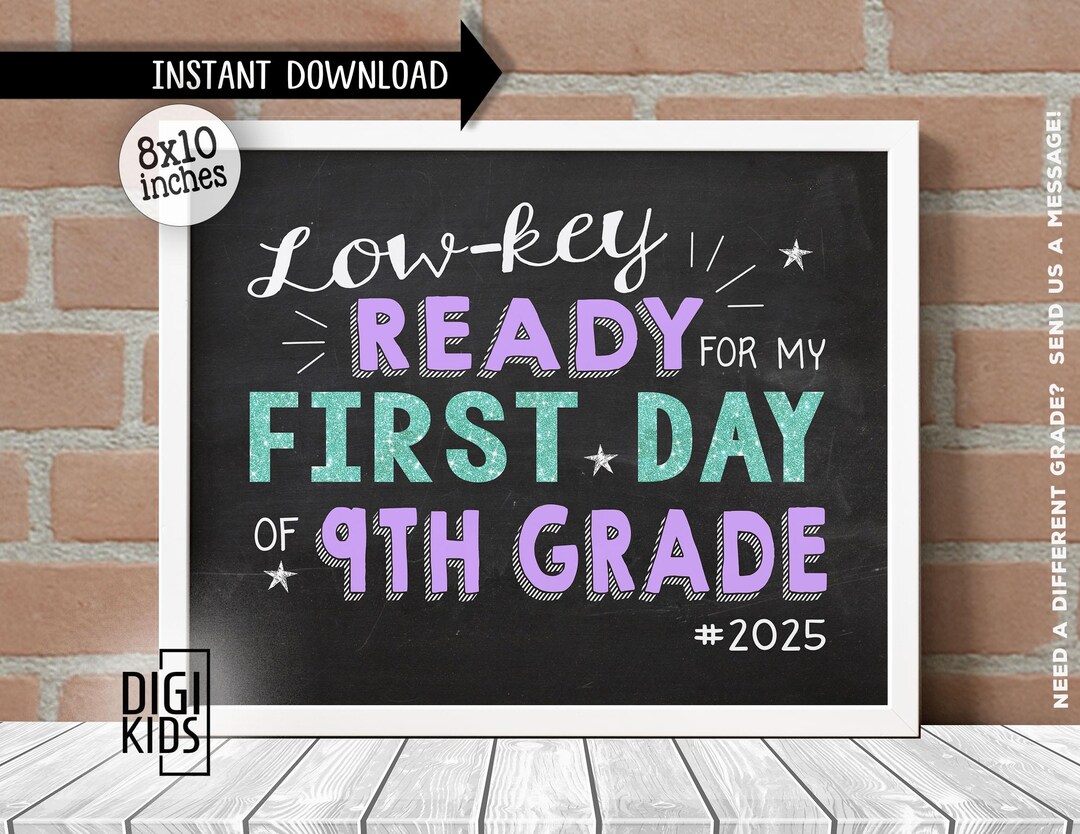 1st Day of 9th Grade Sign 2025 - 9th Grade Printable Sign - Back to ...