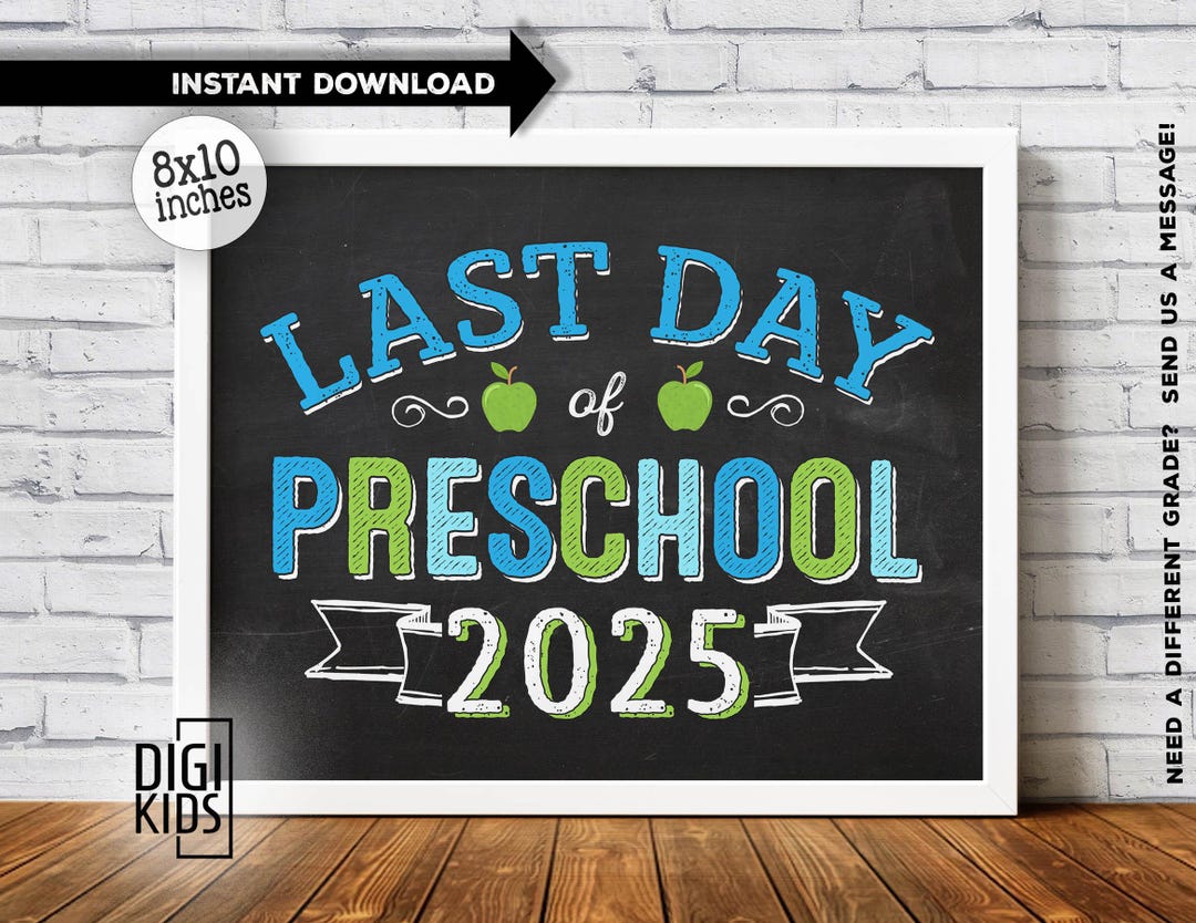 Last Day of Preschool Sign - Last Day of School Sign 2025 - Preschool ...