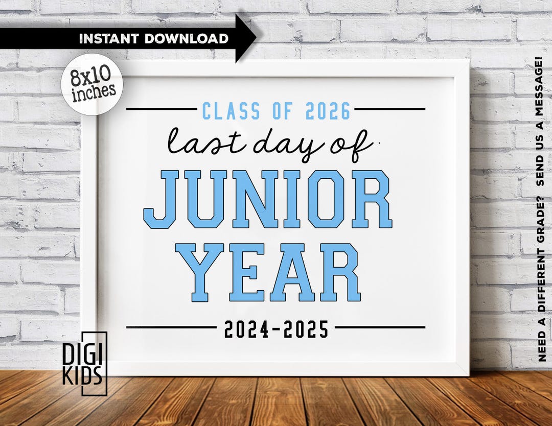 Last Day of Junior Year Sign 2025 - 11th Grade Printable Sign - Last ...