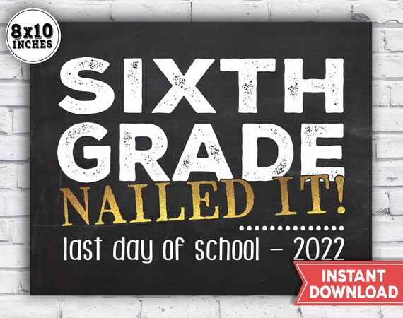 Last Day of School Sign Last Day of 6th Grade Sign 2021 2022 | Etsy