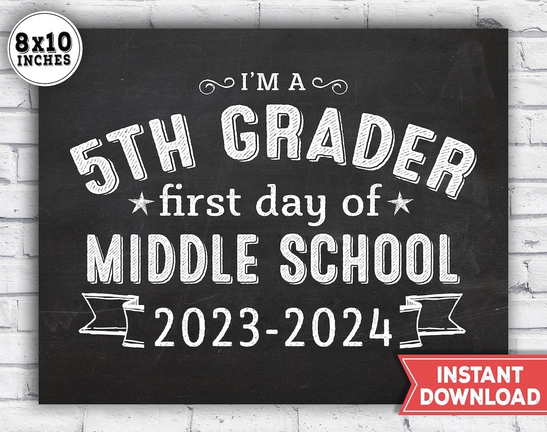 1st Day of Middle School Sign 2023 First Day of 5th Grade Sign Back to ...