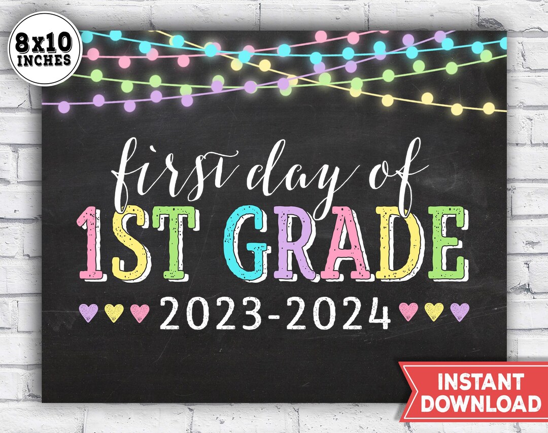 1st Day 1st Grade Sign 2023 First Day of 1st Grade Printable Back to ...