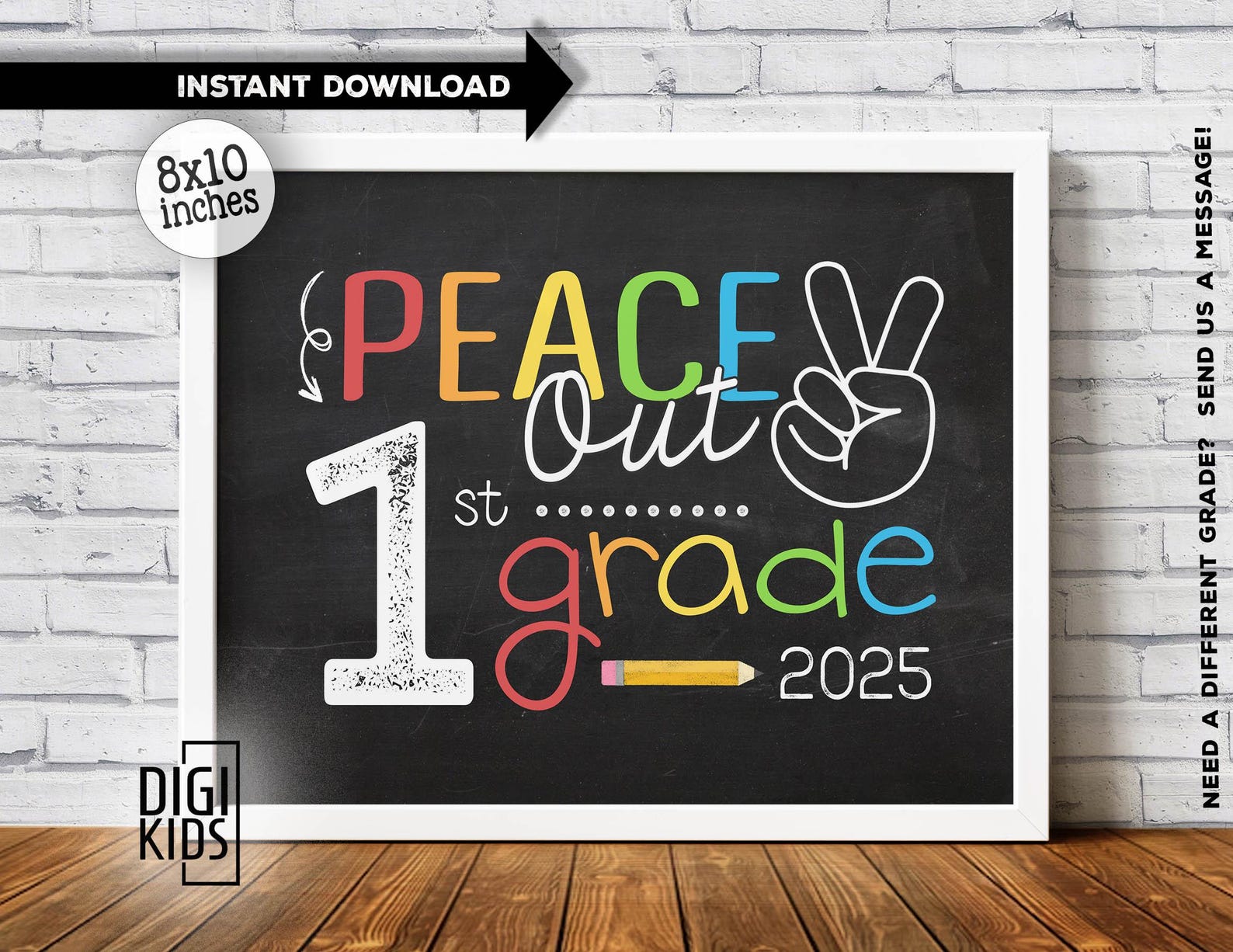 Last Day of School Sign - 1st Grade Printable Sign 2025 - Peace Out 1st ...