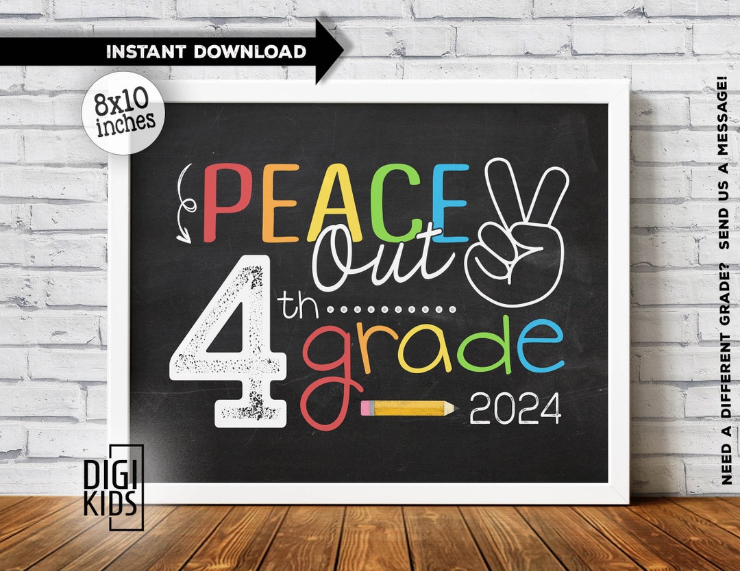 Last Day of 4th Grade Printable Peace Out 4th Grade Chalkboard Sign ...