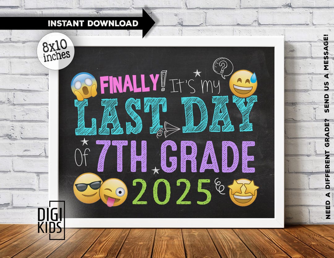 Last Day of 7th Grade Sign - Last Day of School Sign 2025 - EMOJI ...