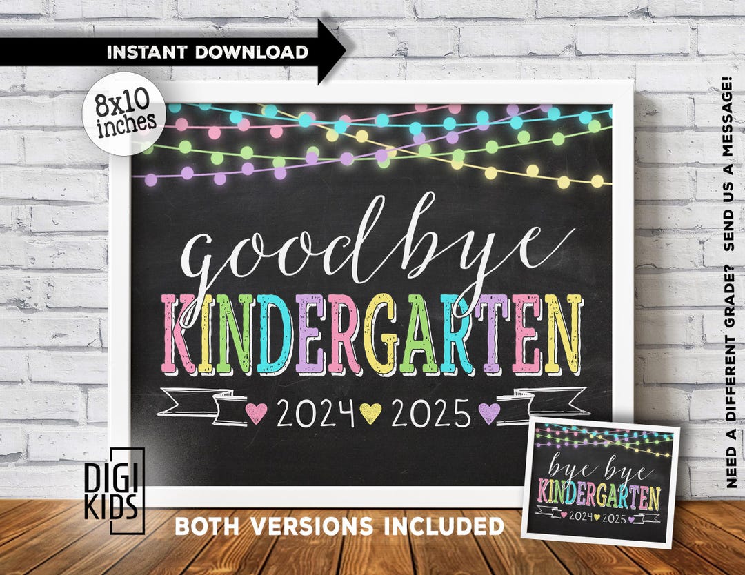 Last Day of Kindergarten Sign - Last Day of School Sign 2025 - Bye Bye ...