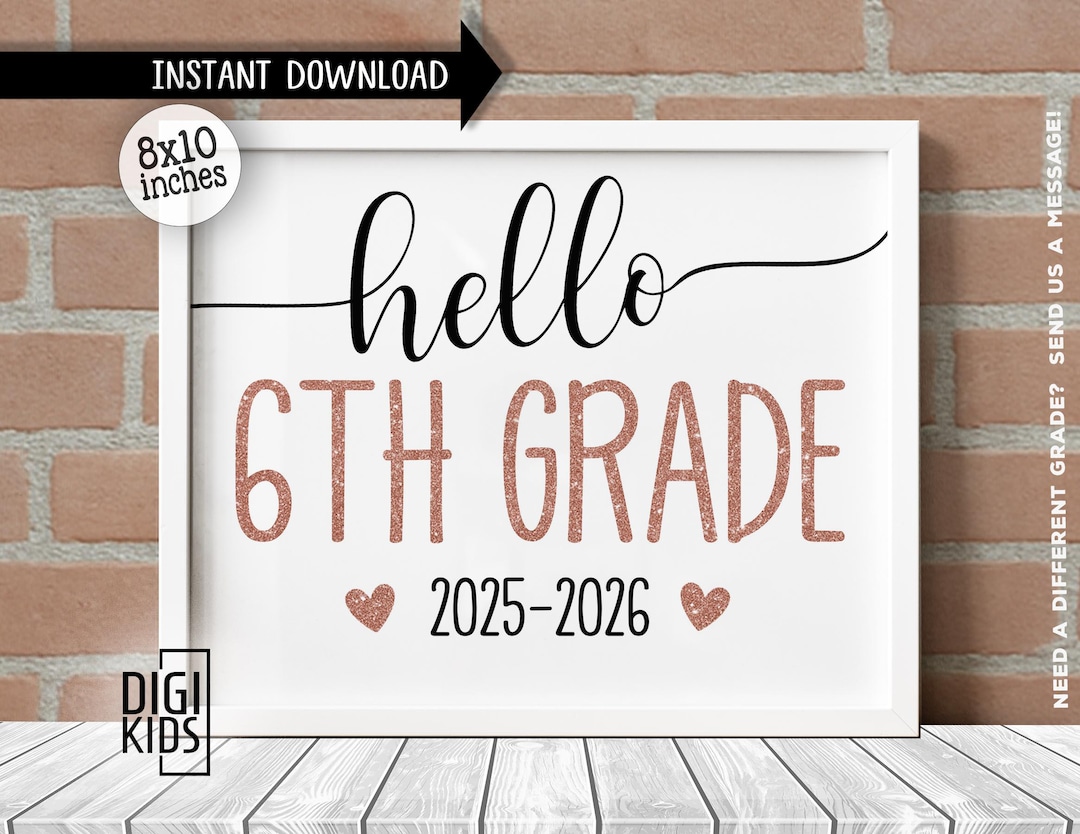 First Day of 6th Grade Sign - Hello 6th Grade Printable Sign 2025 ...