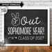 Peace Out Sophomore Year Sign 2025 - Last Day of 10th Grade Printable ...
