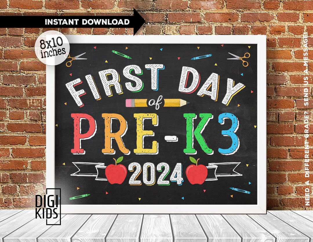 First Day of Pre K3 Sign 1st Day of School Sign 2024 Printable Pre K3 ...