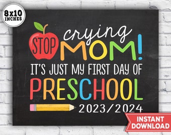 Stop Crying Mom Sign Printable First Day of Preschool Sign - Etsy