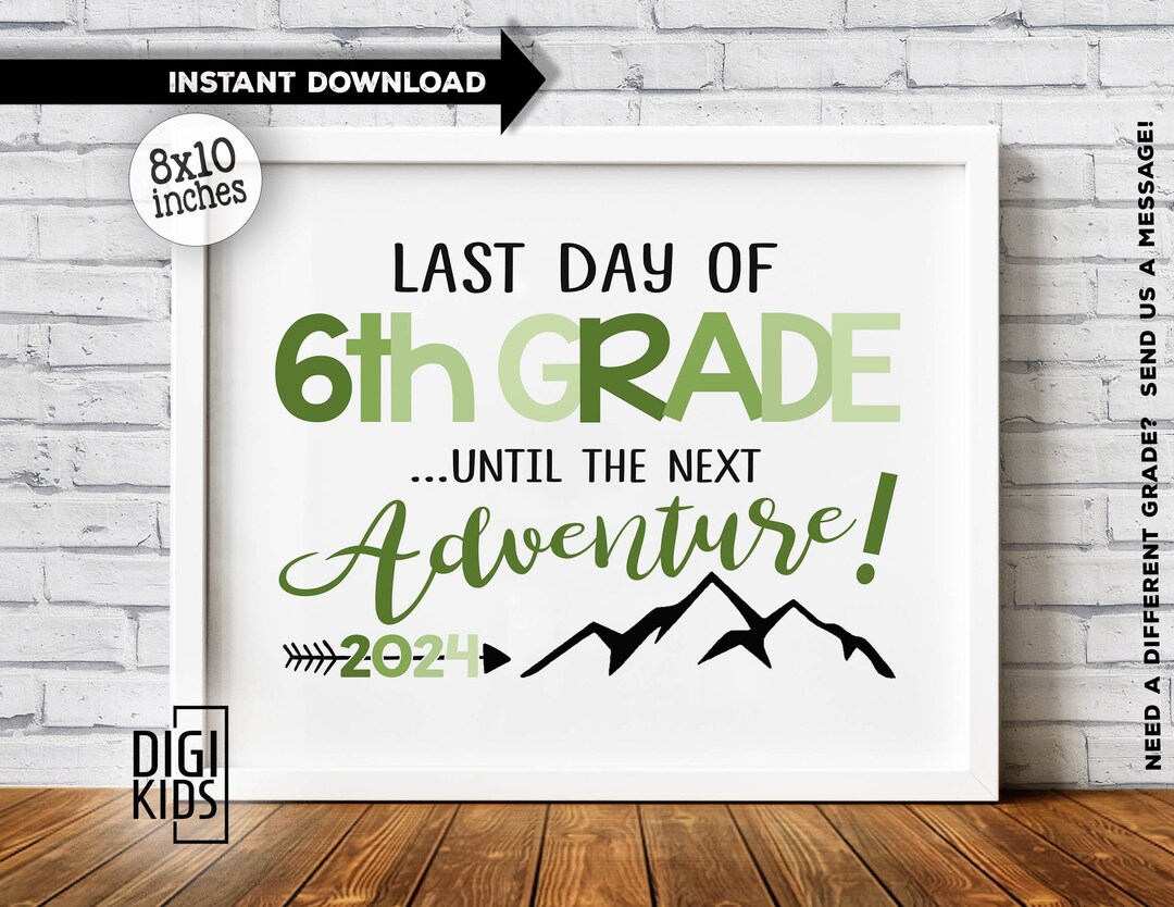 6th Grade Last Day of School Instant Download Printable 6th Grade Sign ...