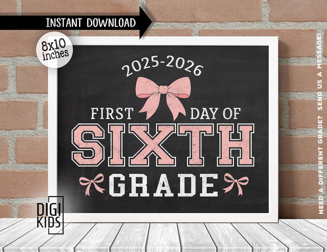 First Day of 6th Grade Sign - First Day of School Printable 2025 ...