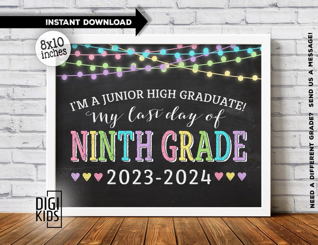 Last Day of School Sign Last Day of 9th Grade Sign 2023 2024 9th Grade ...