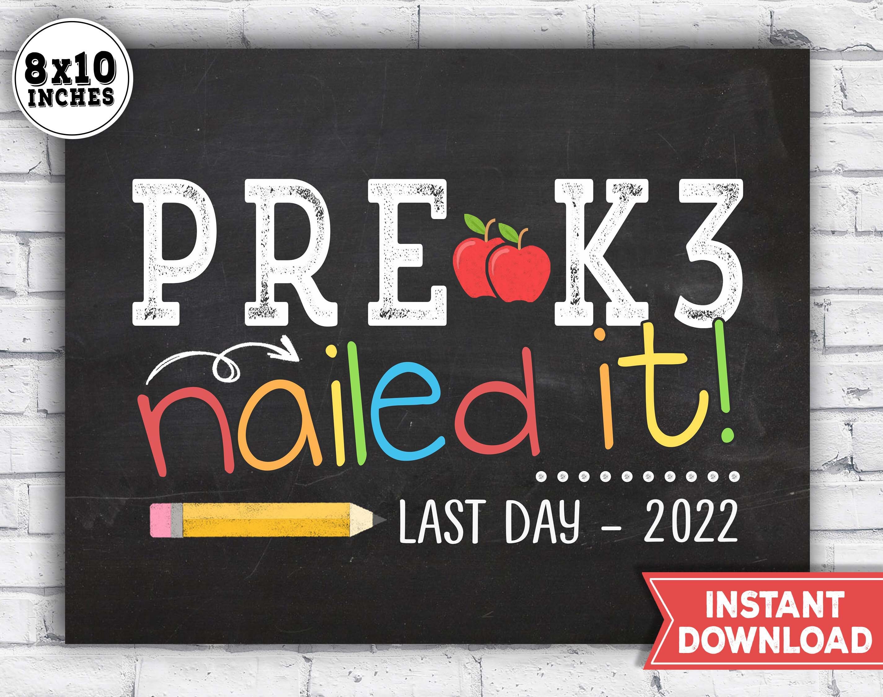 Last Day of PRE K3 Sign Pre K3 Nailed It Printable 2022 - Etsy