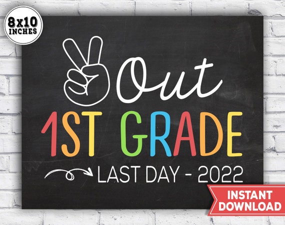 Last Day of School Sign 1st Grade Printable Peace Out 1st - Etsy