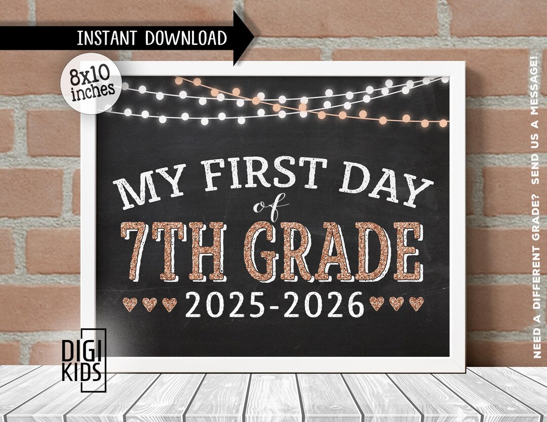 First Day of 7th Grade Printable Sign 2025 - First Day of School Sign ...