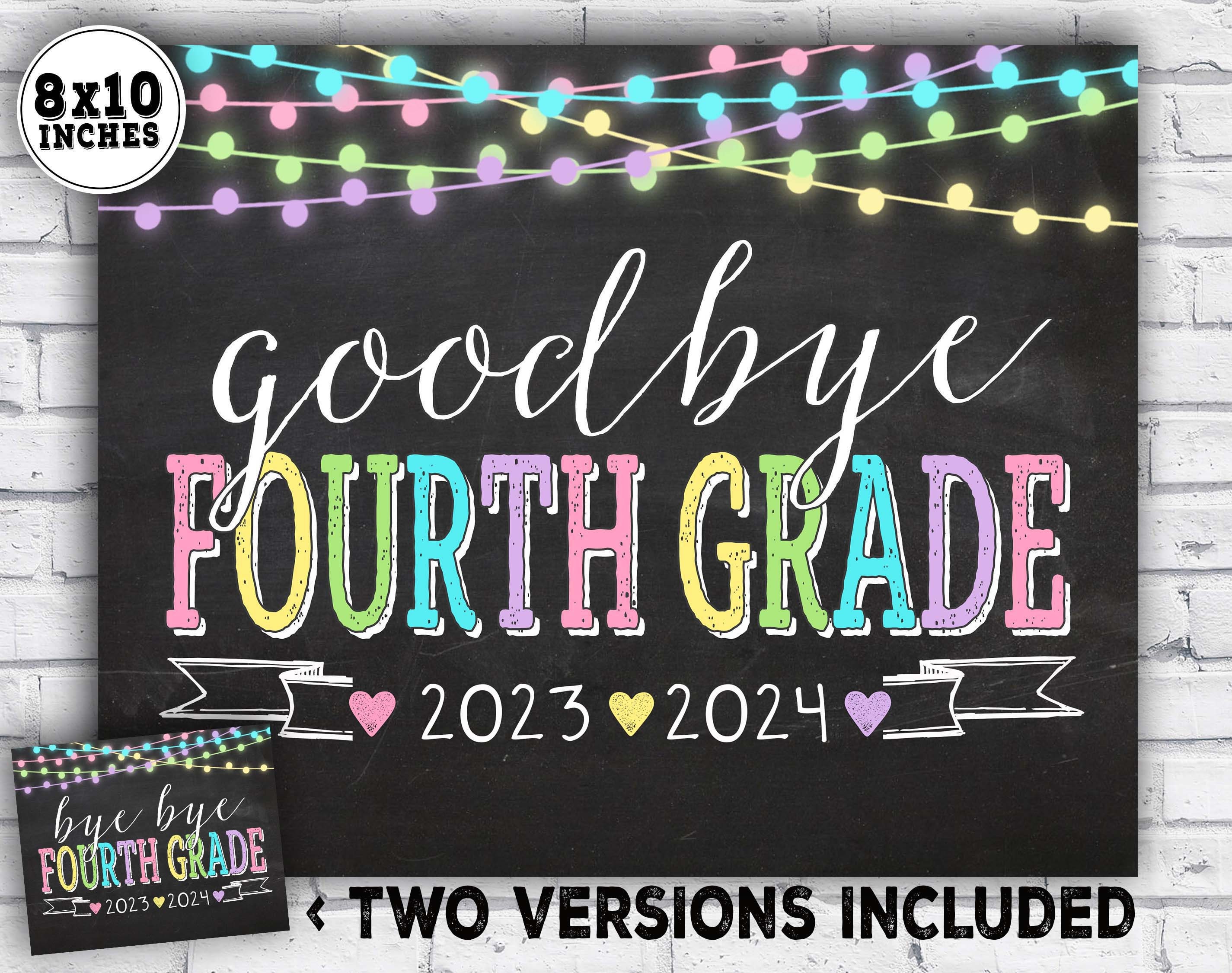 Last Day of 4th Grade Sign Last Day of School Sign 2024 Bye Bye Fourth ...