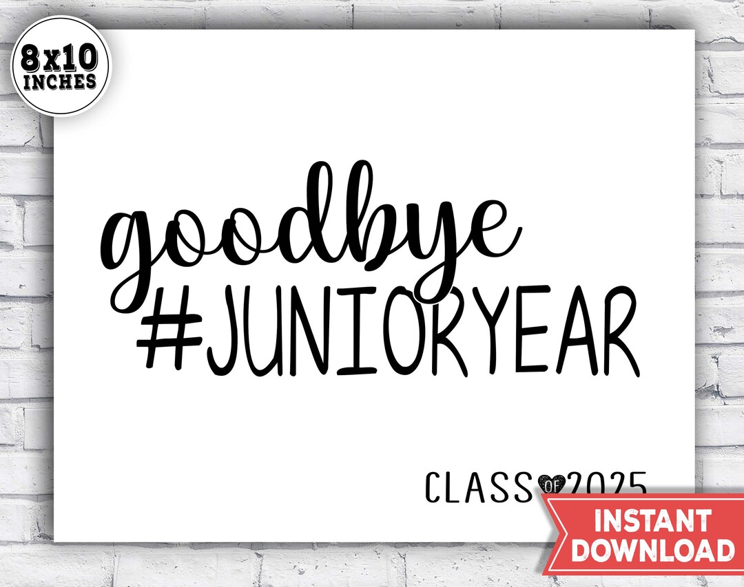 Last Day of 11th Grade Sign Last Day of Junior Year Sign 2024 Goodbye ...