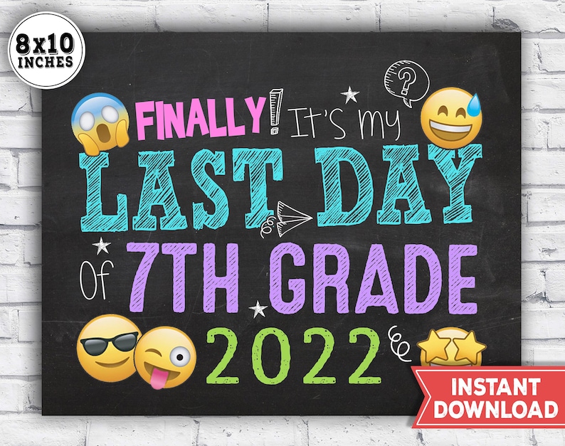 Last Day of 7th Grade Sign Last Day of School Sign 2021 2022 - Etsy