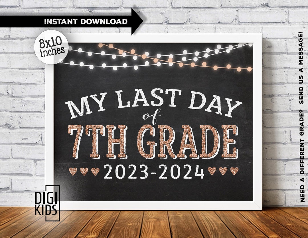 Last Day of School Sign - Last Day of 7th Grade Sign 2024 - 7th Grade ...