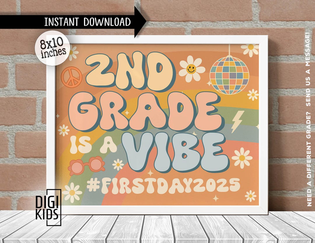 First Day of 2nd Grade Sign - 1st Day of School Printable Sign 2025 ...