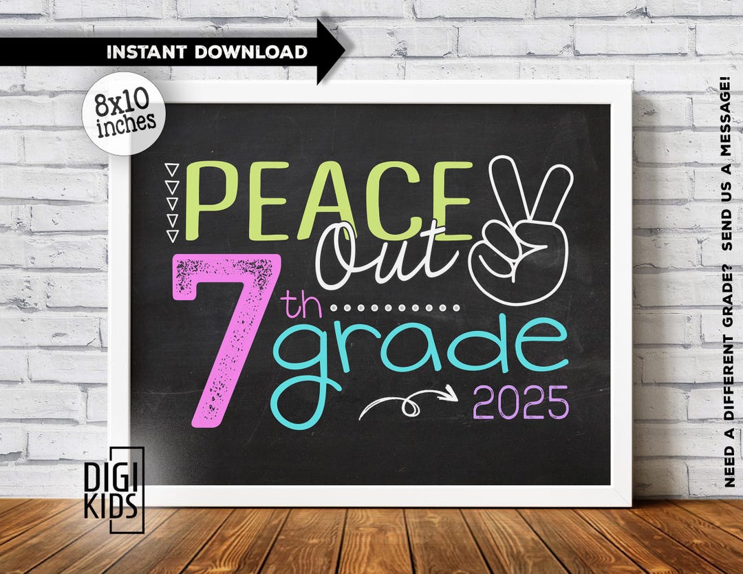 Last Day of 7th Grade Printable - Peace Out 7th Grade Chalkboard Sign ...