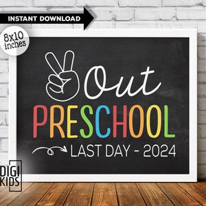 Last Day of Preschool Sign - Last Day Printable - Peace Out Preschool ...