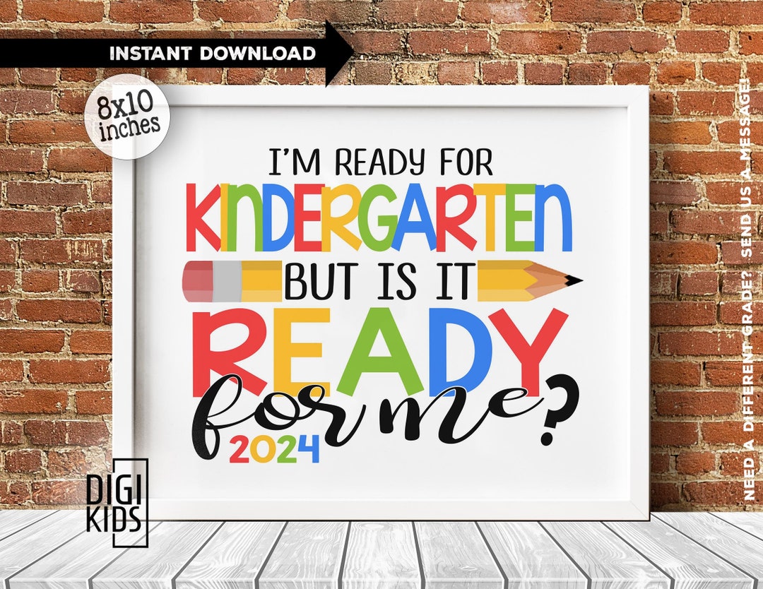 First Day of Kindergarten Sign 2024 - 1st Day of School Sign - Ready ...