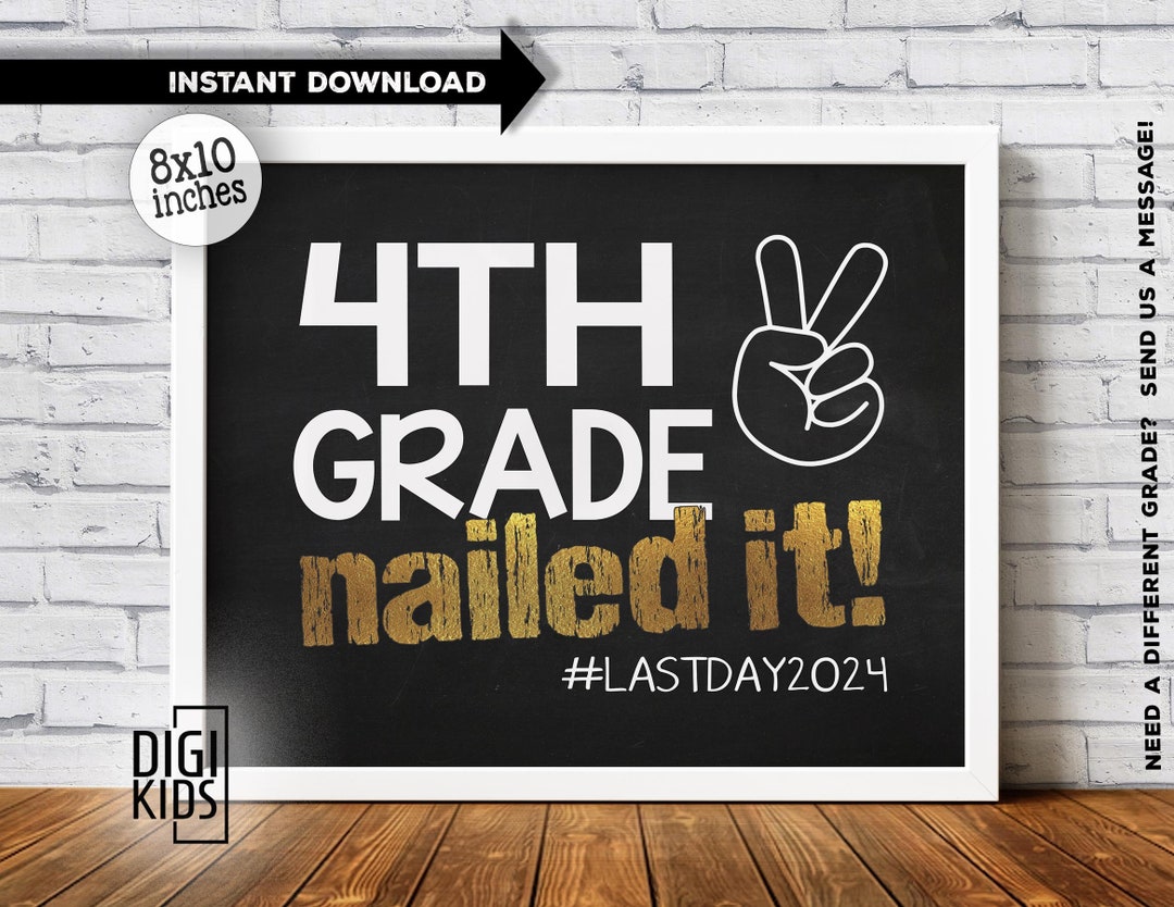 Letrero imprimible de 4to grado 2024 Letrero del último día de clases ...