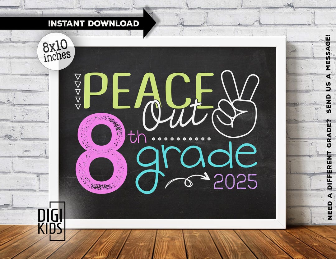 Last Day of 8th Grade Printable - Peace Out 8th Grade Chalkboard Sign ...