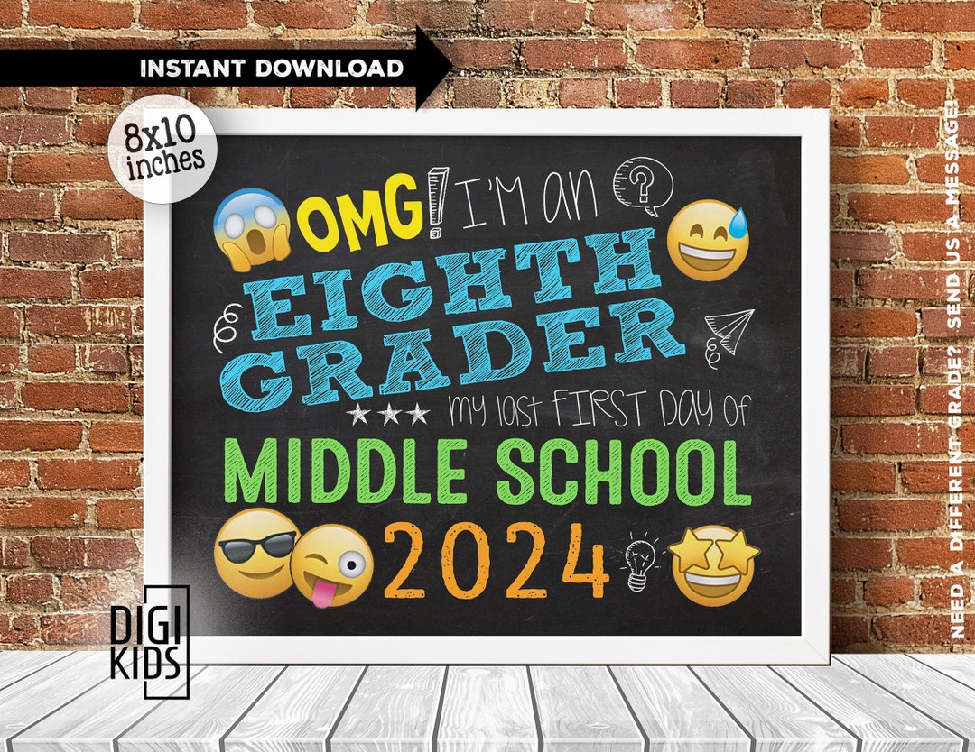 1st Day of 8th Grade Sign 2024 - LAST First Day of Middle School ...