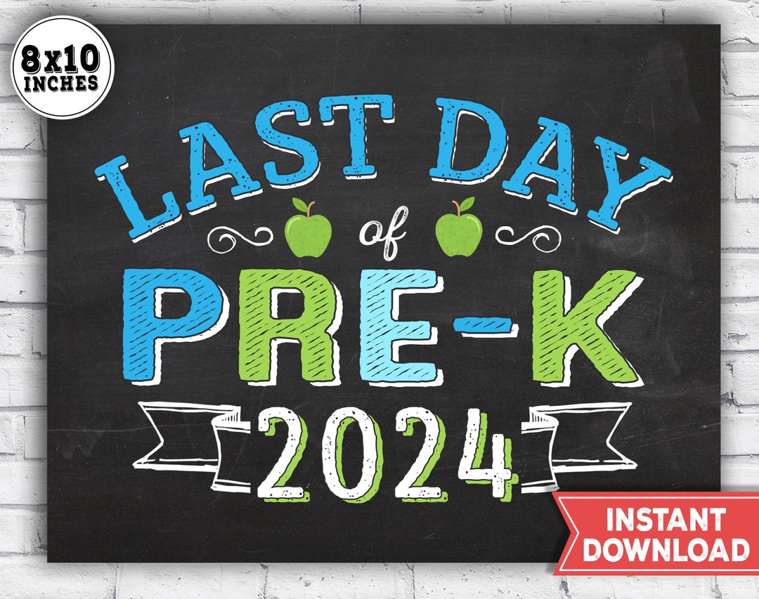 Last Day of Pre K Sign - Last Day of School Sign 2024 - Pre K Preschool ...