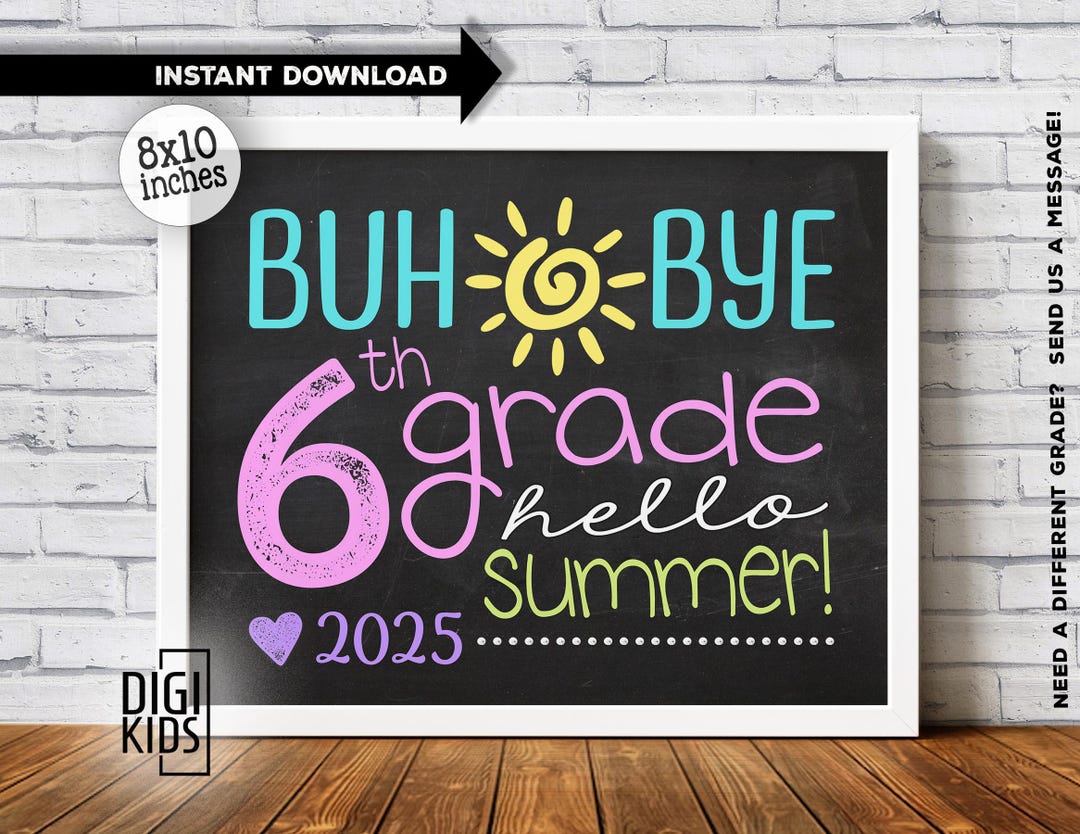Last Day of School Sign 2025 - Last Day of 6th Grade Sign - Printable ...